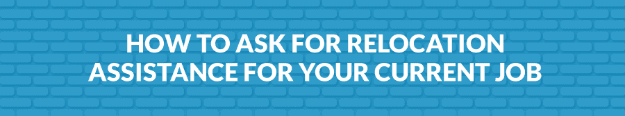 Guide to Asking for Relocation Assistance | TSI Shipping Guide to Asking for Relocation Assistance | TSI Shipping